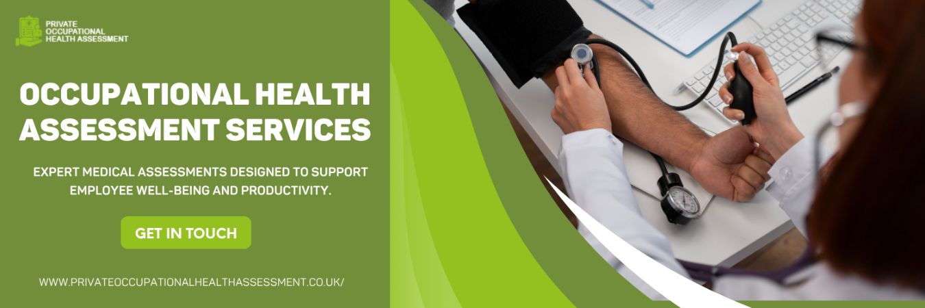 Private Occupational Health Assessment | Medical Assessments for Employees, Employers and ...